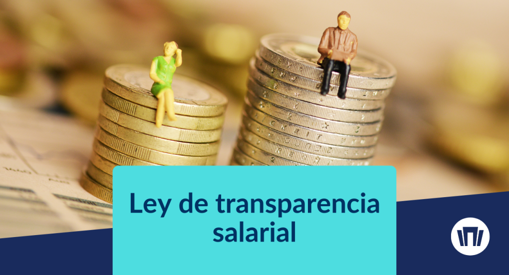 Ley de transparencia salarial: nuevas obligaciones en 2026